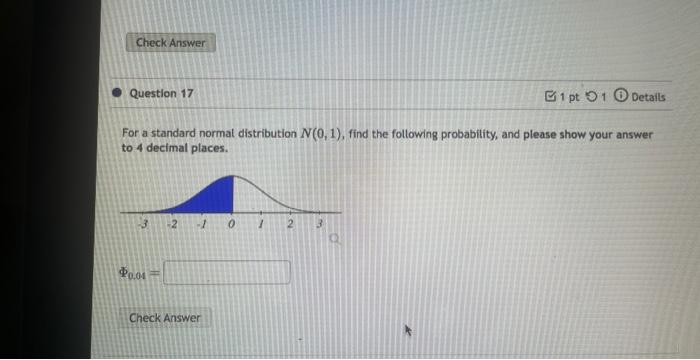 [Solved]: For a standard normal distribution N(0,1), find t