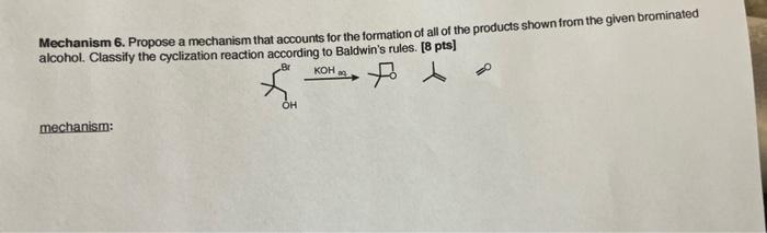 Solved Mechanism 6. Propose a mechanism that accounts for | Chegg.com