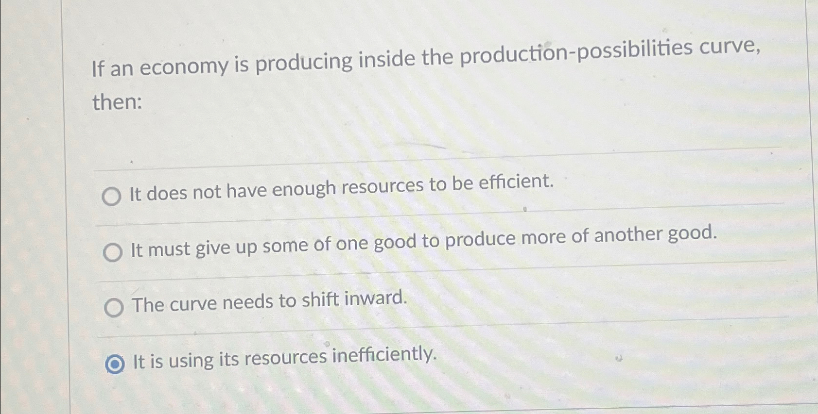 Solved If an economy is producing inside the | Chegg.com