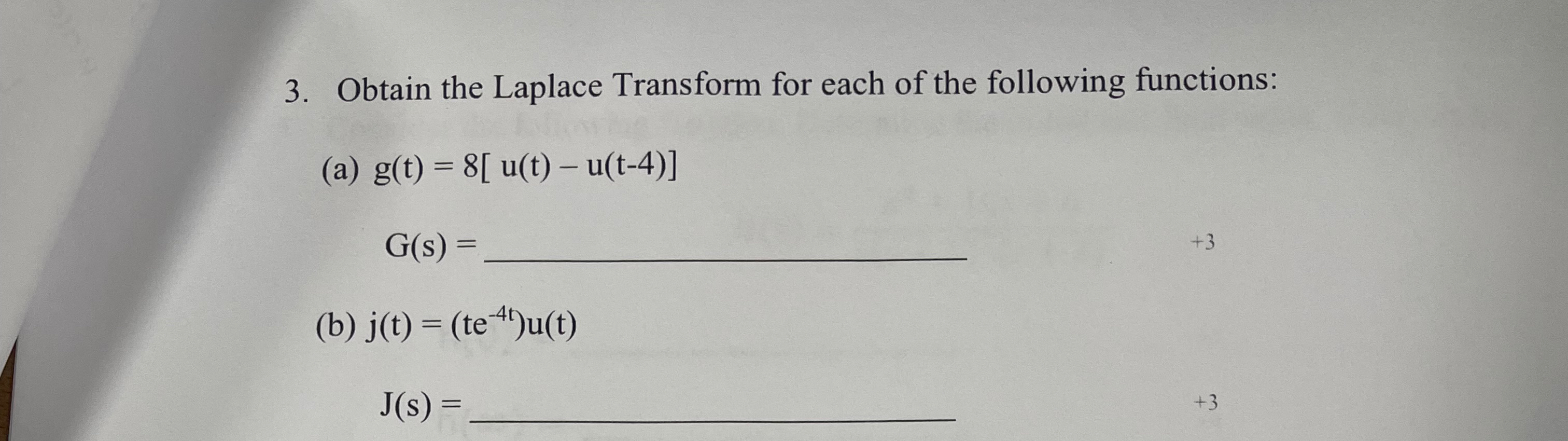 Solved Obtain the Laplace Transform for each of the | Chegg.com