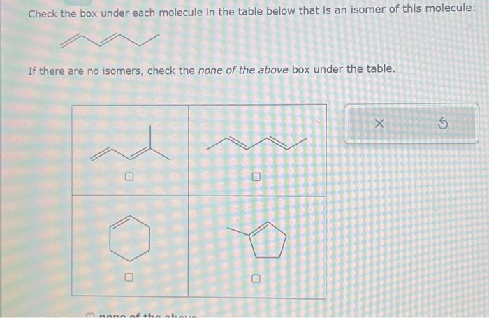 Solved Check the box under each molecule in the table below | Chegg.com