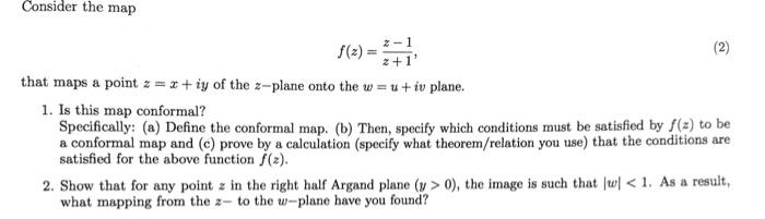 Solved Consider the map f(z)=z+1z−1, that maps a point | Chegg.com