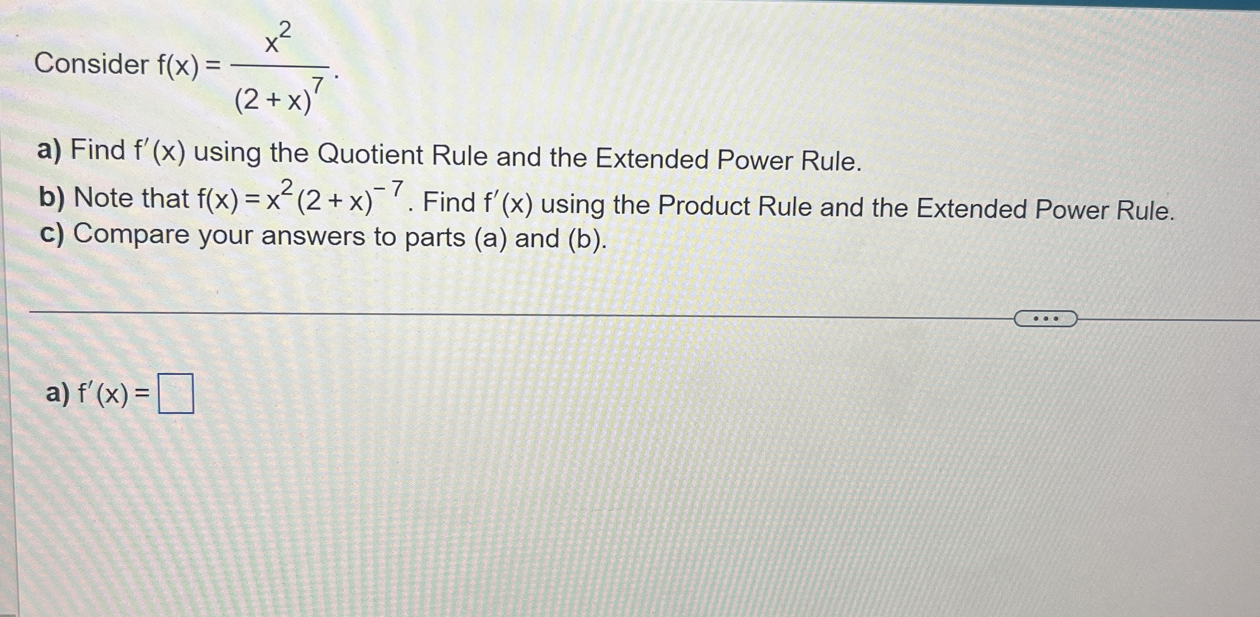 Solved Consider f(x)=x2(2+x)7a) ﻿Find f'(x) ﻿using the | Chegg.com