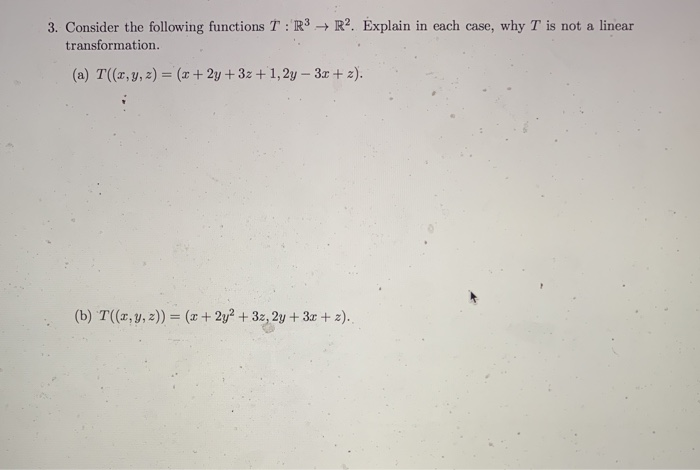 Solved 3. Consider the following functions T :R3 + R2. | Chegg.com