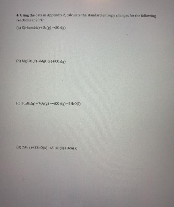 Solved 4. Using the data in Appendix 2, calculate the | Chegg.com