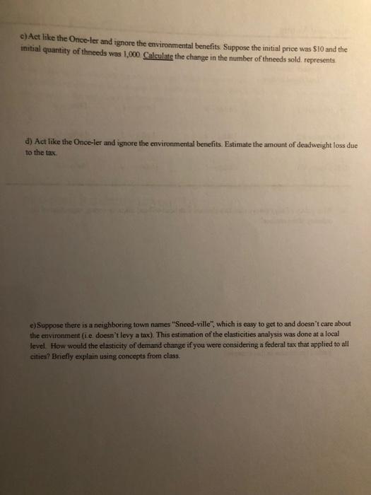 Solved 3) [15 points] There is a market for thneeds in | Chegg.com