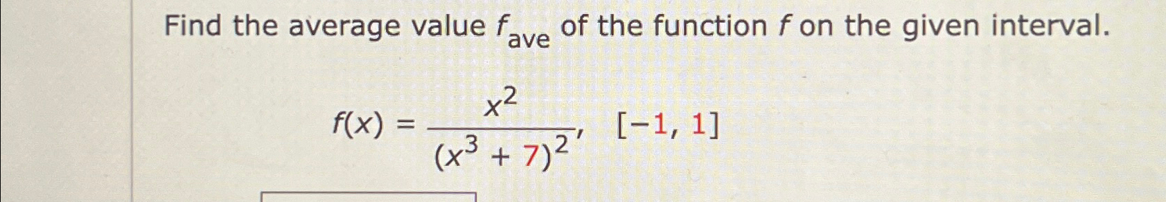 Solved Find the average value fave ﻿of the function f ﻿on | Chegg.com