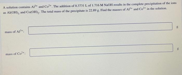 Solved A solution contains Al3+ and Co2+. The addition of | Chegg.com
