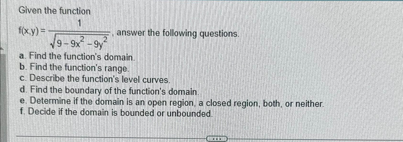 Solved Given the functionf(x,y)=19-9x2-9y22, ﻿answer the | Chegg.com
