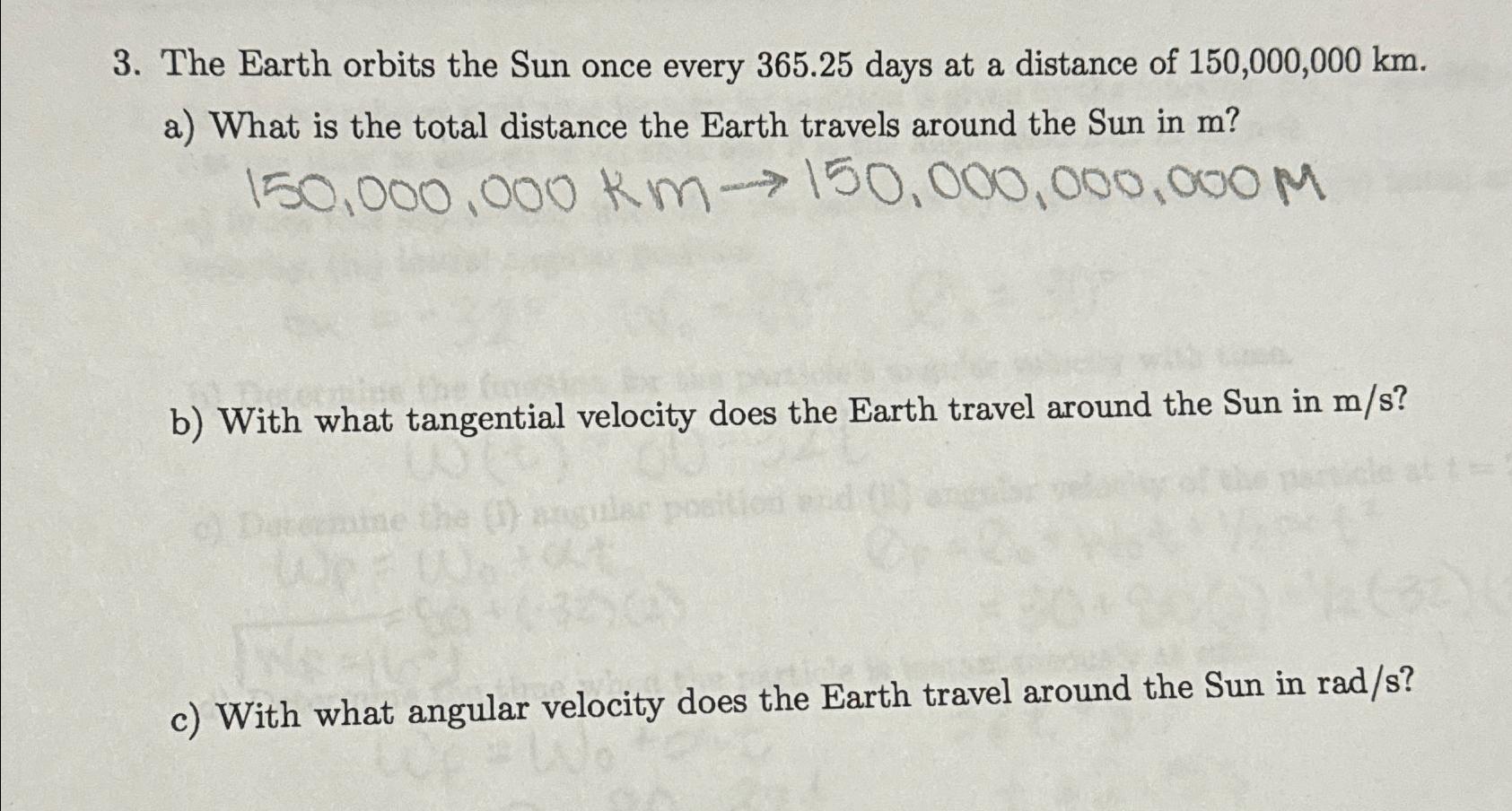 Solved The Earth orbits the Sun once every 365.25 days at a | Chegg.com