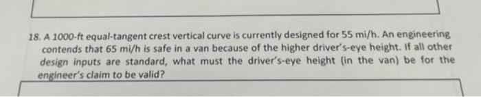 Solved 18. A 1000-ft equal-tangent crest vertical curve is | Chegg.com