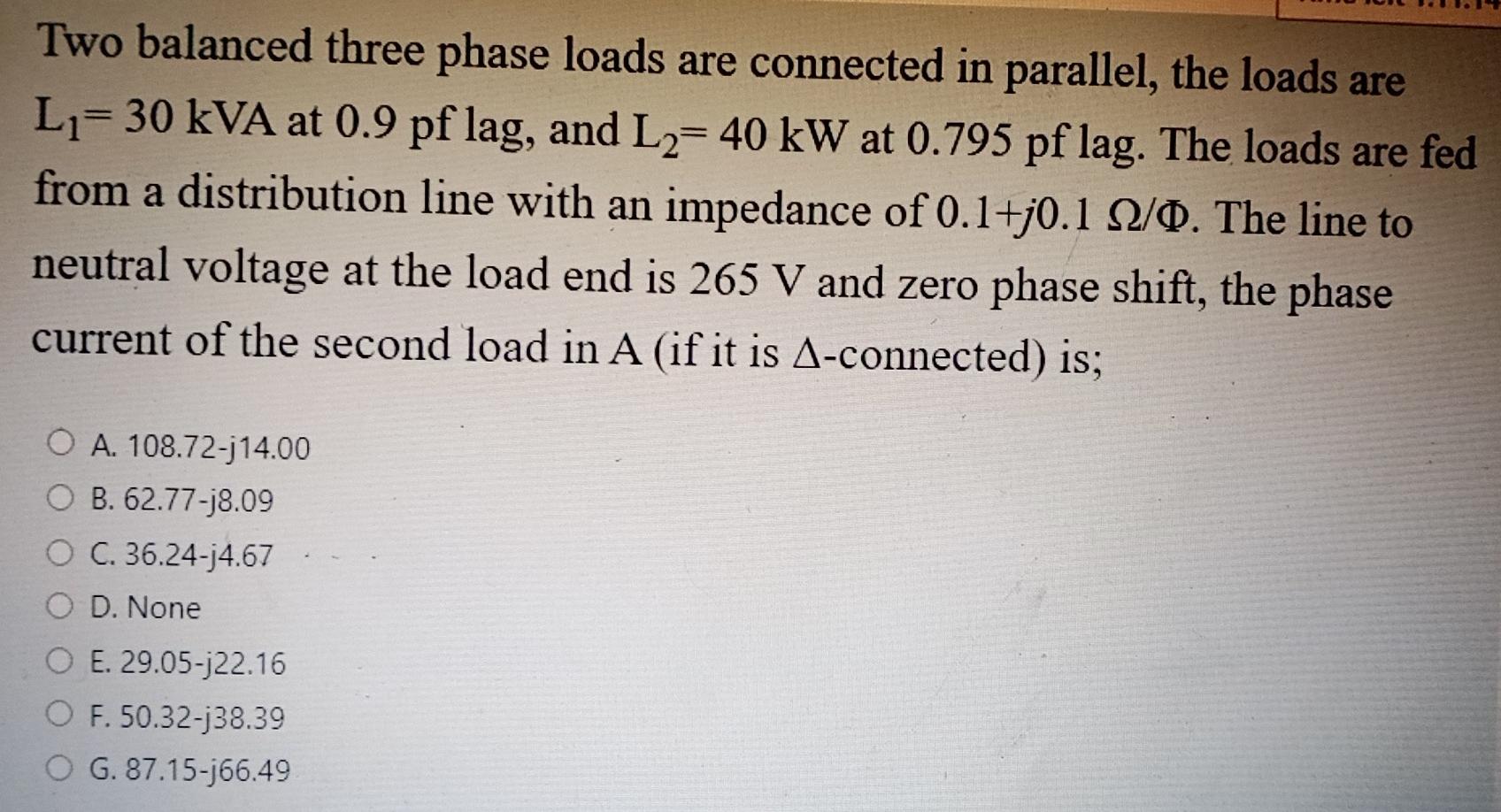 Solved Two balanced three phase loads are connected in | Chegg.com