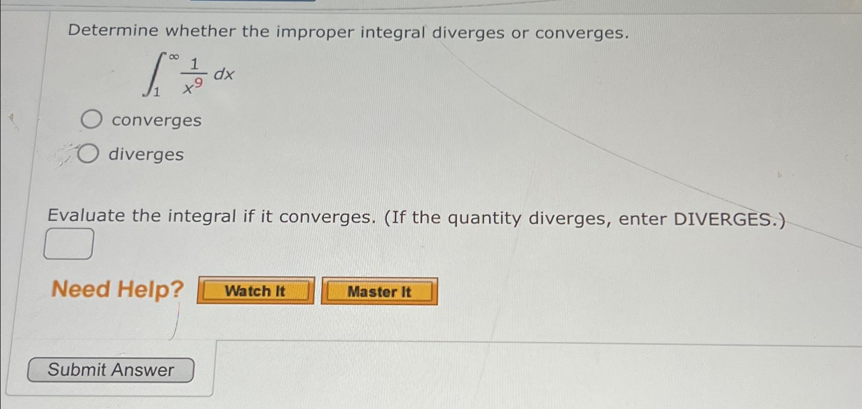 Solved Determine whether the improper integral diverges or | Chegg.com