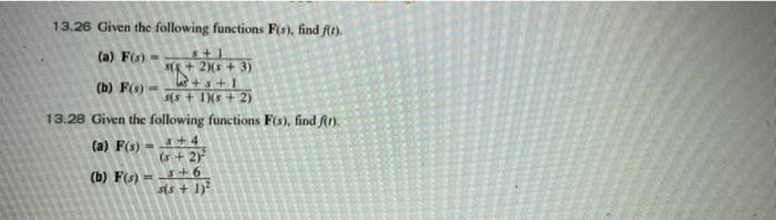 Solved 13.26 Given the following functions F(s), find f(t). | Chegg.com