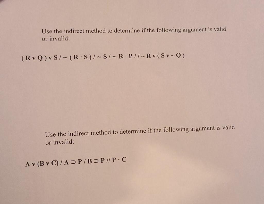 Solved Homework Indirect Truth Tables #2 Use the indirect | Chegg.com