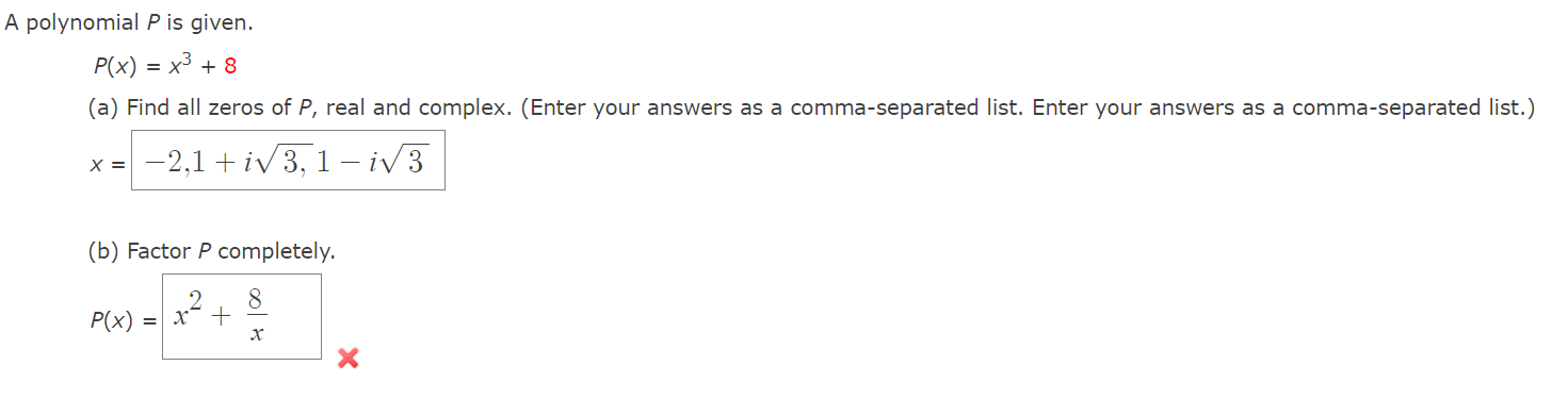 Solved A polynomial P ﻿is given.P(x)=x3+8(a) ﻿Find all zeros | Chegg.com