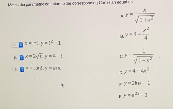 Solved Match the parametric equation to the corresponding | Chegg.com