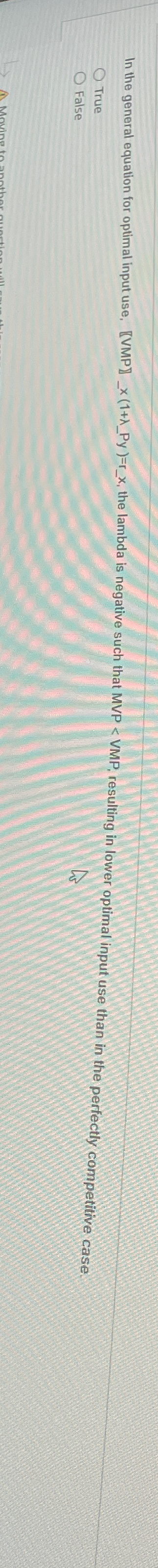 Solved In the general equation for optimal input use, VVMP, | Chegg.com