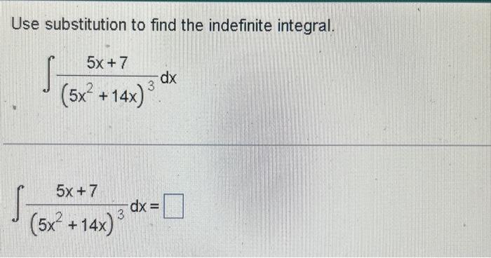 Solved Use substitution to find the indefinite integral. | Chegg.com
