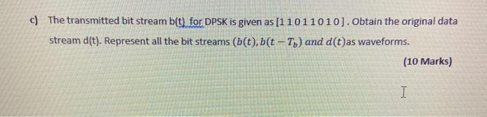 c) The transmitted bit stream b() for DPSK is given | Chegg.com