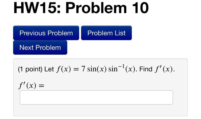 Solved (1 point) Let f(x)=7sin(x)sin−1(x) f′(x)= | Chegg.com