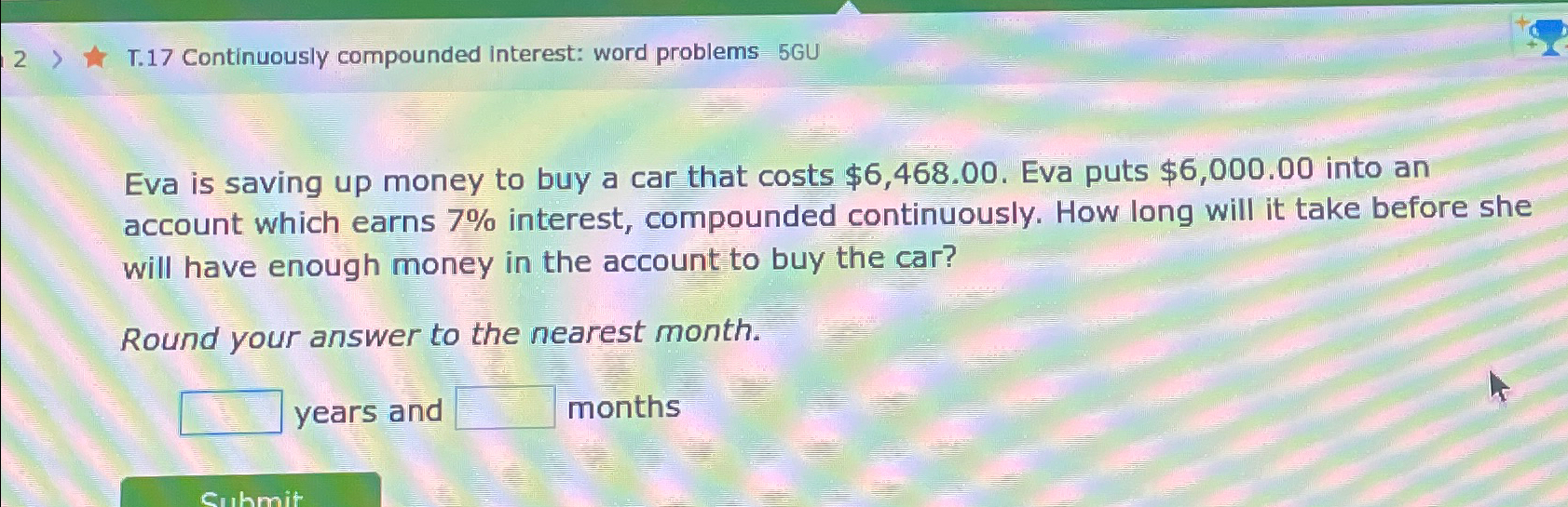 Solved 2>1 ﻿T. 17 ﻿Continuously compounded interest: word | Chegg.com
