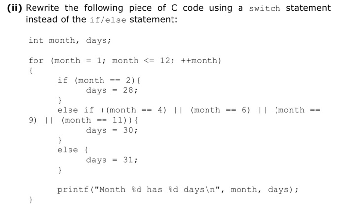 Solved Ii Rewrite The Following Piece Of C Code Using A