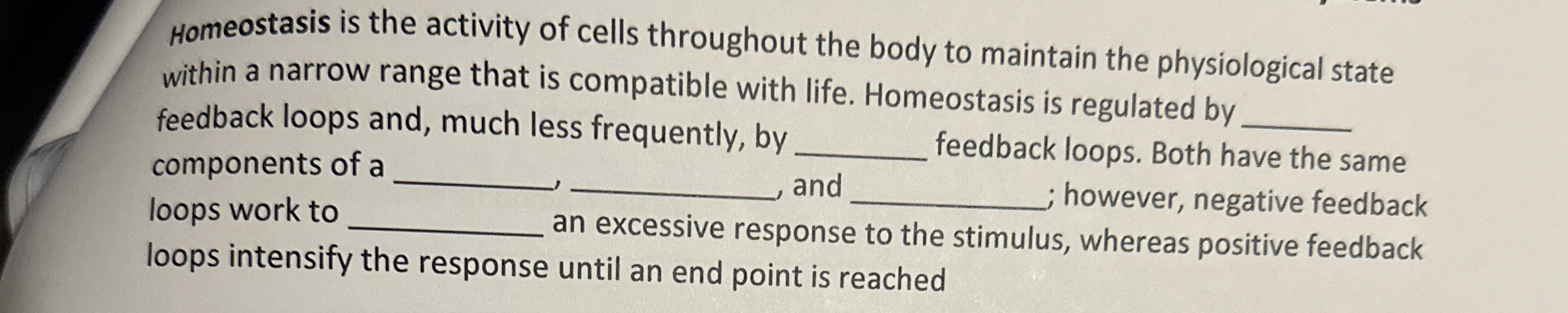 Solved Homeostasis is the activity of cells throughout the | Chegg.com