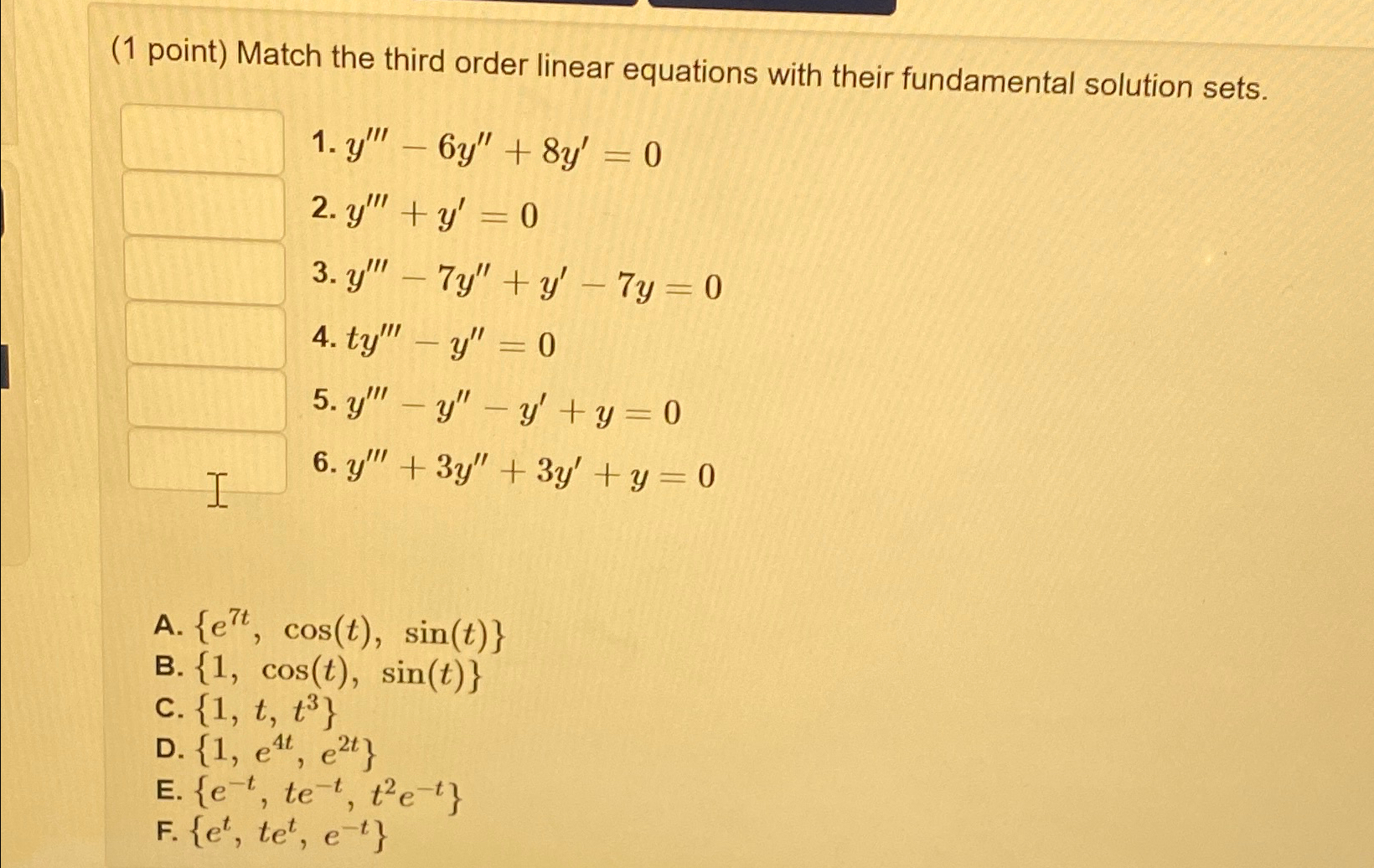 Solved (1 ﻿point) ﻿Match the third order linear equations | Chegg.com