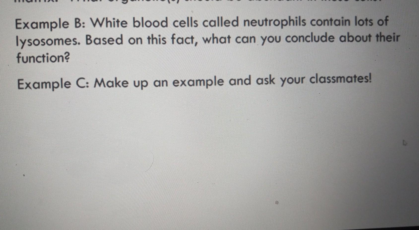 Solved Example B: White blood cells called neutrophils | Chegg.com