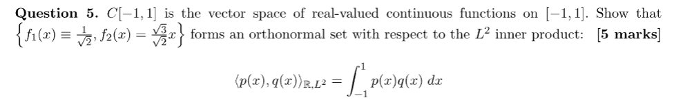 Solved Question 5. C[-1,1] ﻿is the vector space of | Chegg.com