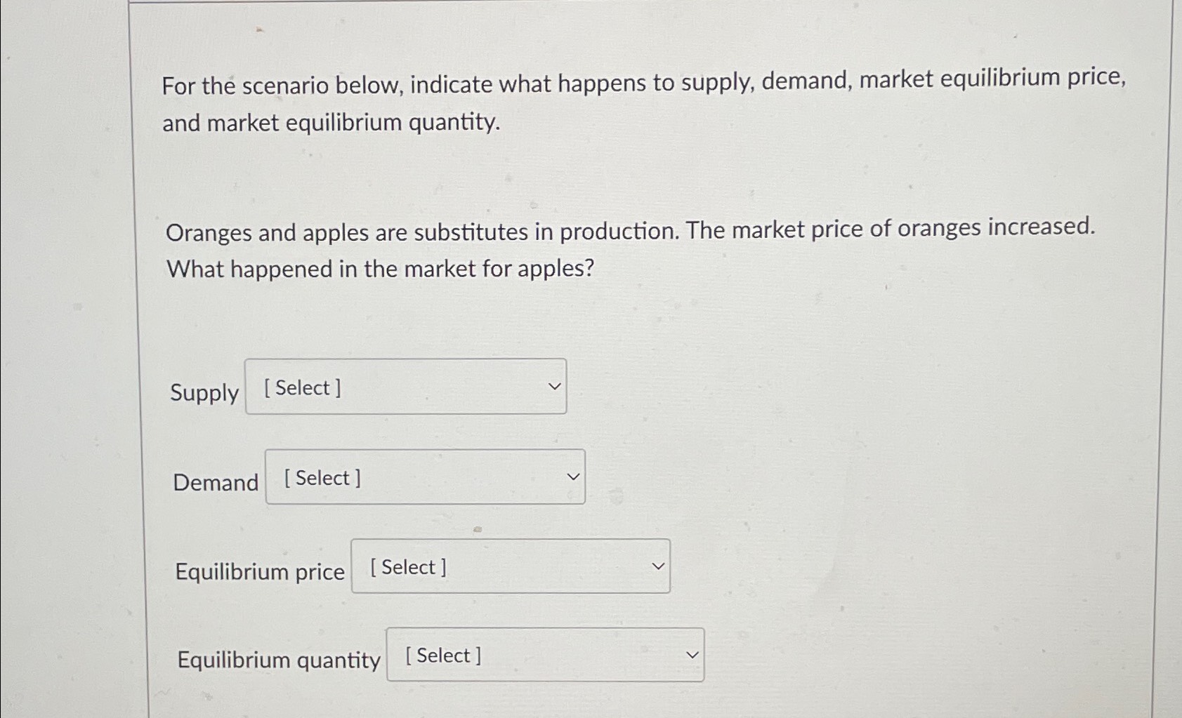 Solved For the scenario below, indicate what happens to | Chegg.com
