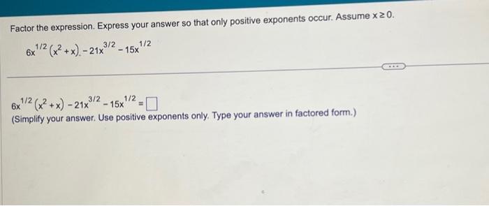 Solved Factor the expression. Express your answer so that | Chegg.com