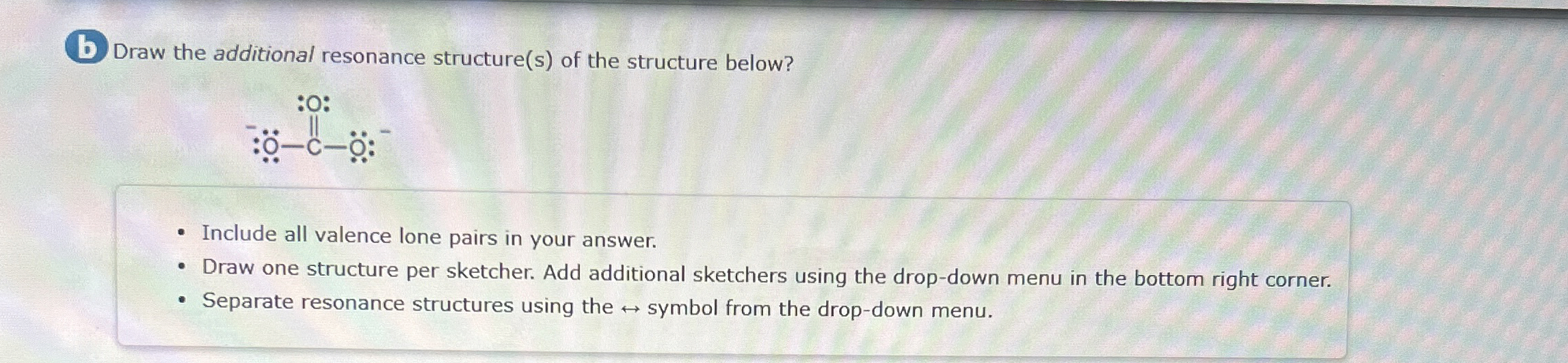 Solved b) ﻿Draw the additional resonance structure(s) ﻿of | Chegg.com