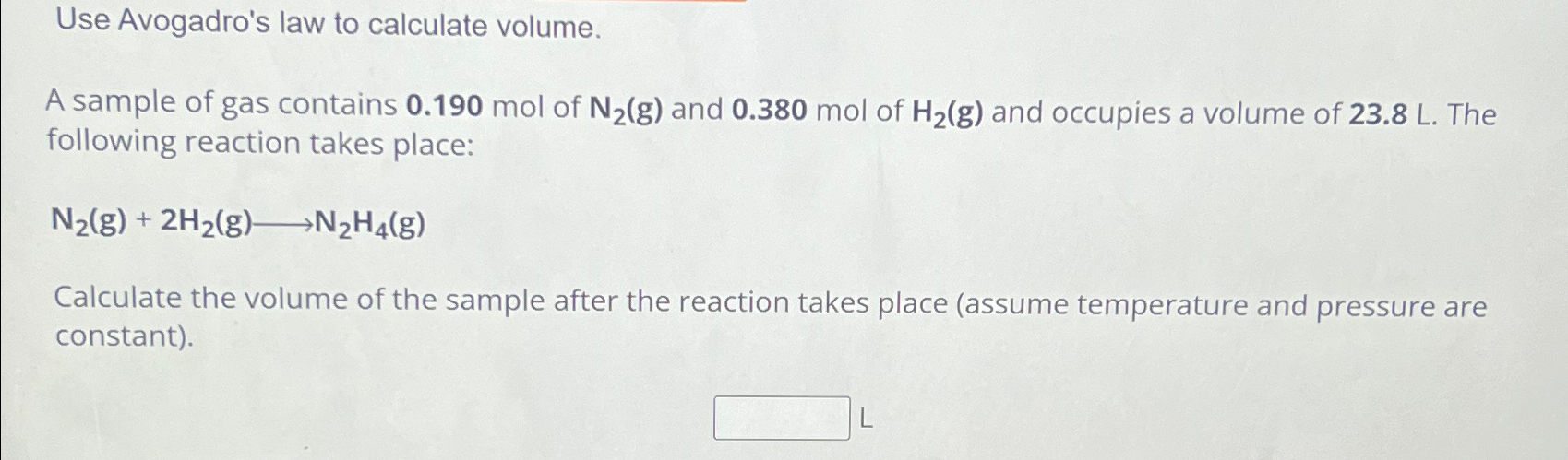 Solved Use Avogadro's law to calculate volume.A sample of | Chegg.com