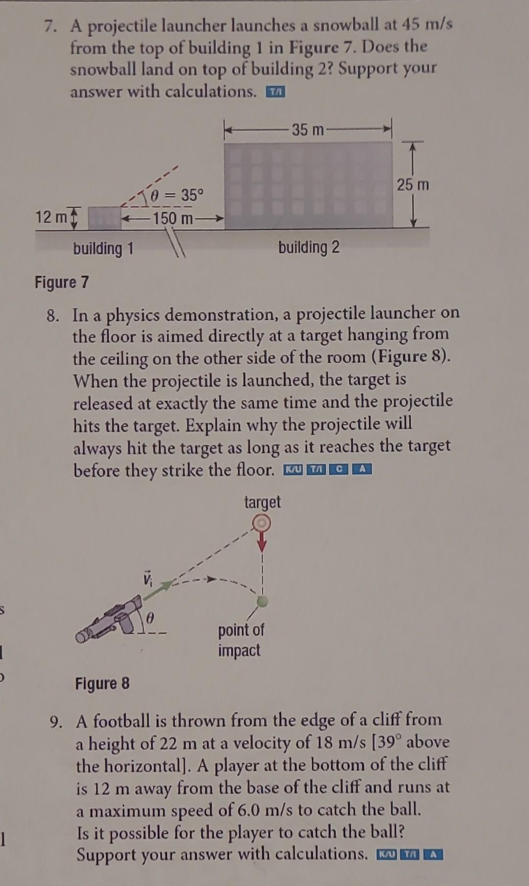 Solved 7. A projectile launcher launches a snowball at 45 | Chegg.com