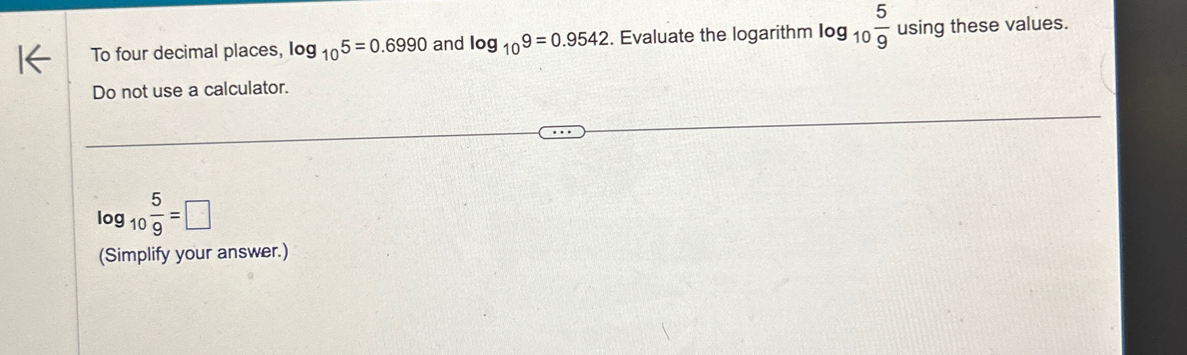 Solved To four decimal places, log105=0.6990 ﻿and | Chegg.com