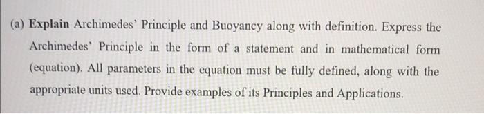 Solved (a) Explain Archimedes' Principle and Buoyancy along | Chegg.com