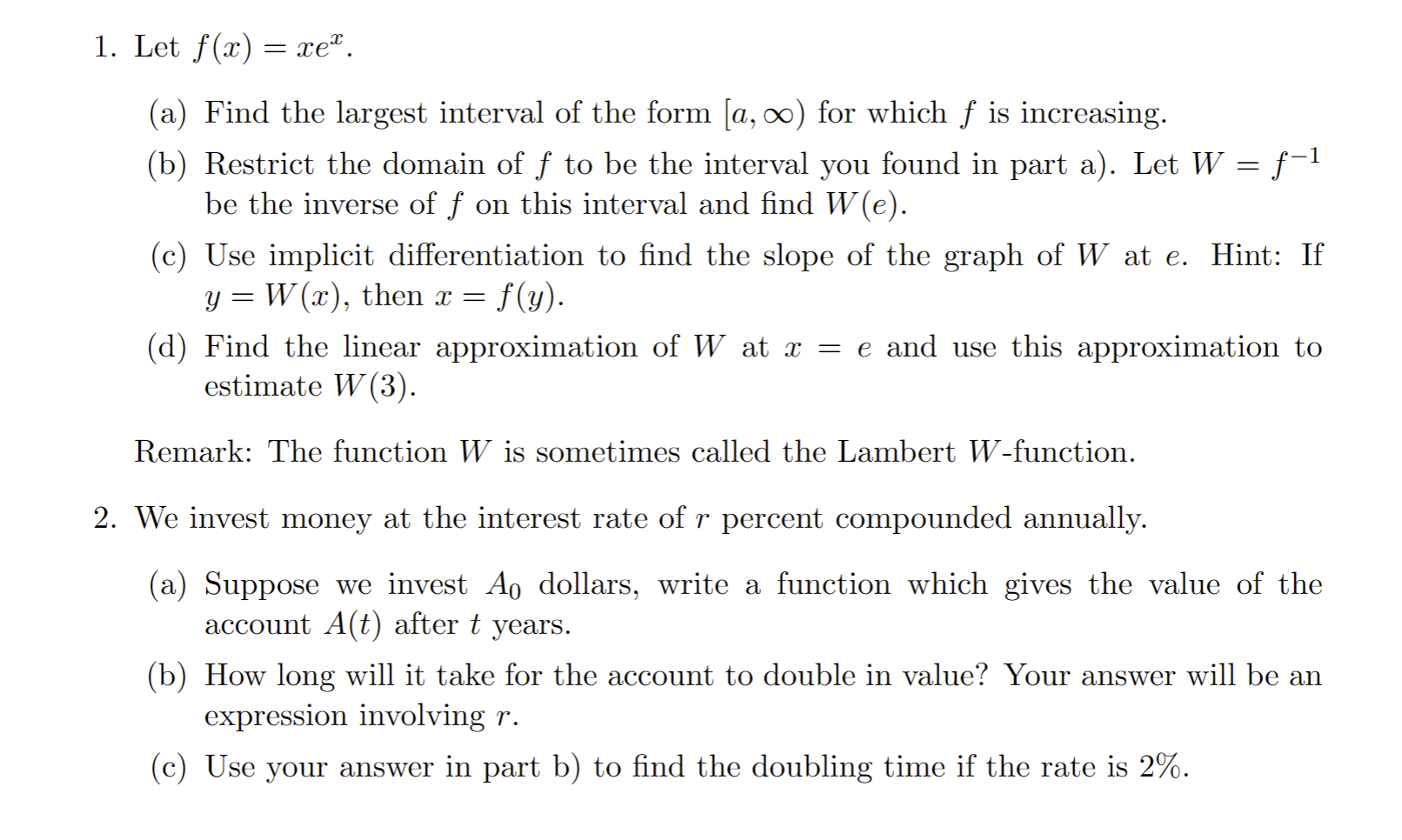 Let f(x)=xex.(a) ﻿Find the largest interval of the | Chegg.com