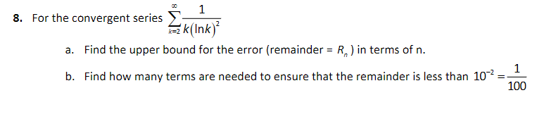 Solved Use estimations and remainder theorems from the | Chegg.com