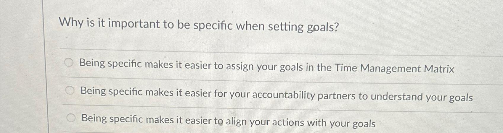 Solved Why is it important to be specific when setting | Chegg.com