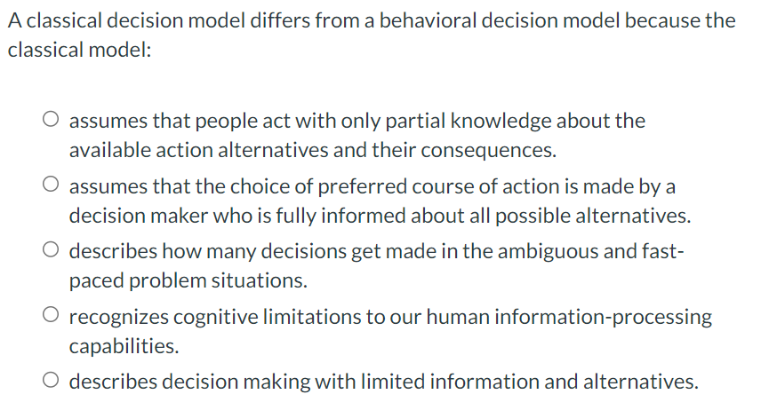 Solved A classical decision model differs from a behavioral | Chegg.com