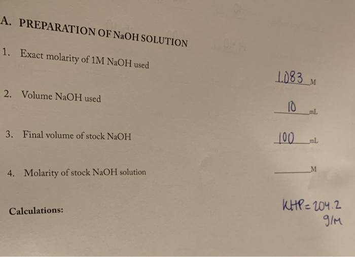 Solved A. PREPARATION OF NaOH SOLUTION 1. Exact molarity of | Chegg.com