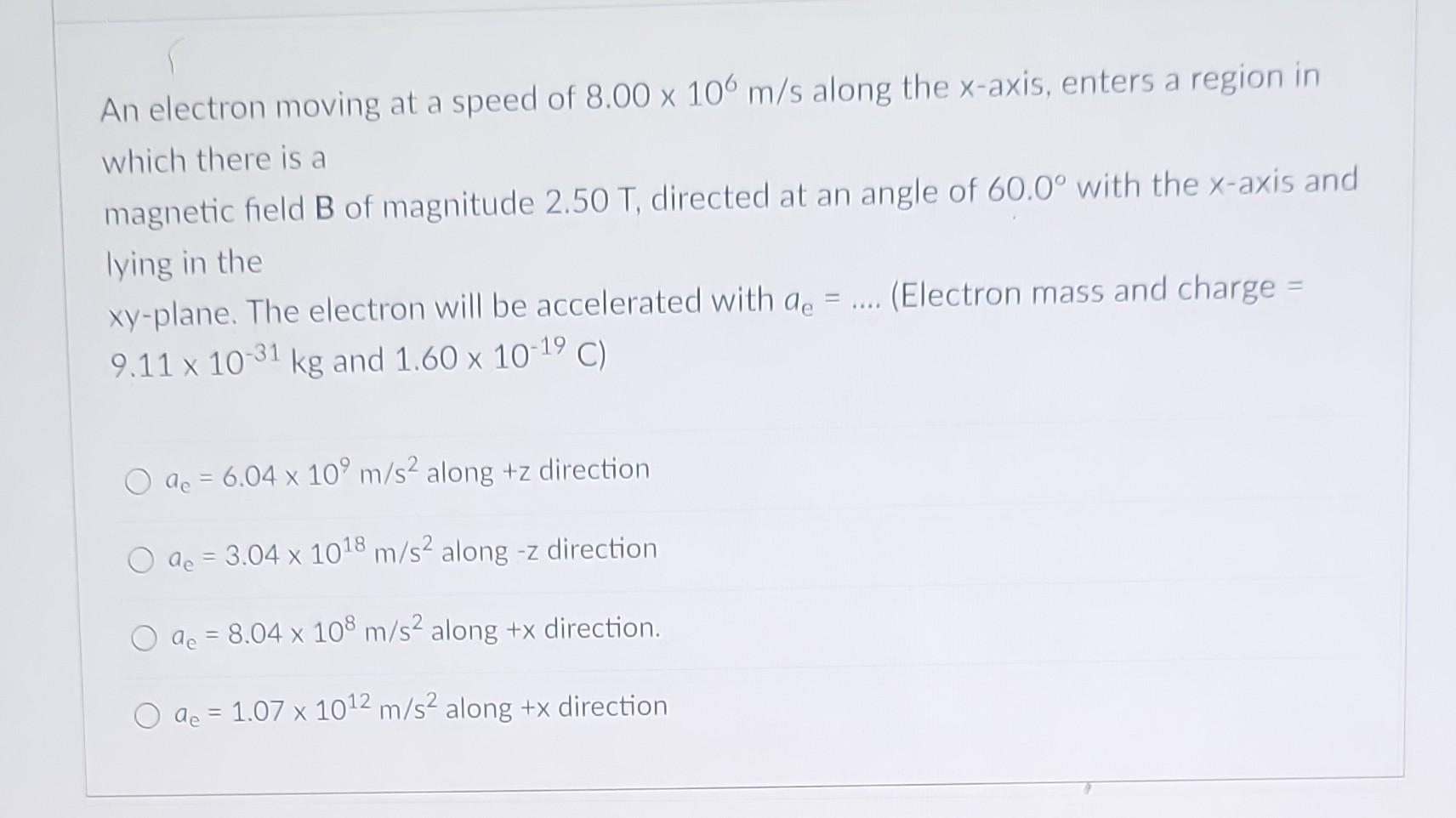 Solved An electron moving at a speed of 8.00×106 m/s along | Chegg.com