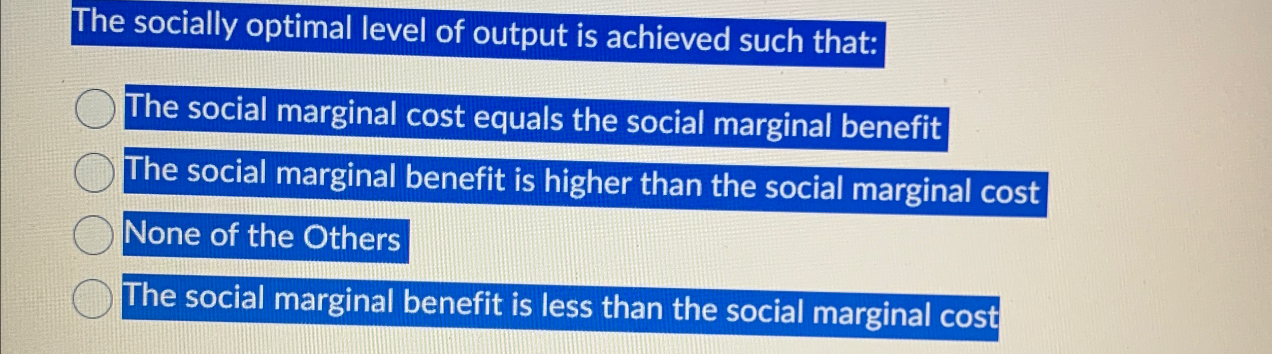 Solved The socially optimal level of output is achieved such | Chegg.com