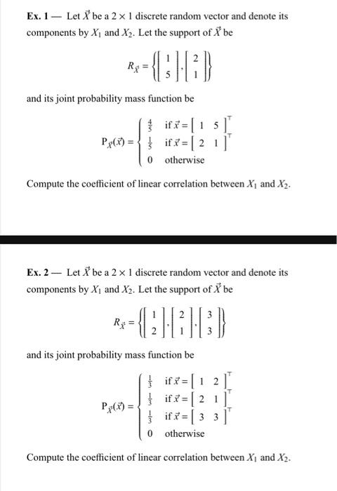 Solved Ex. 1 - Let X be a 2 x 1 discrete random vector and | Chegg.com
