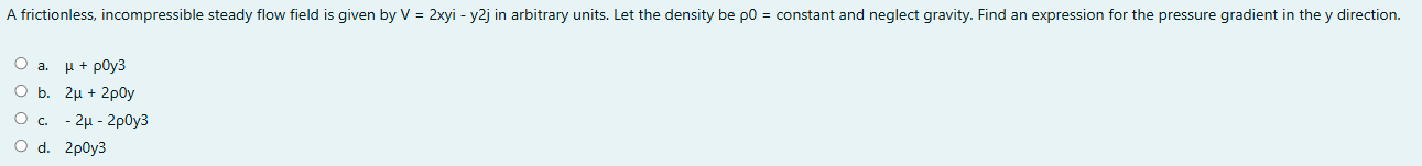 Solved A frictionless, incompressible steady flow field is | Chegg.com
