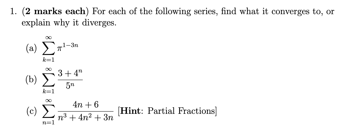 Solved (2 ﻿marks each) ﻿For each of the following series, | Chegg.com