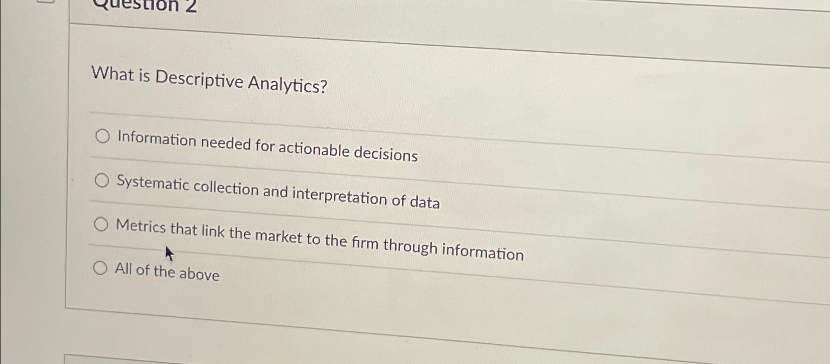 Solved What is Descriptive Analytics?Information needed for | Chegg.com