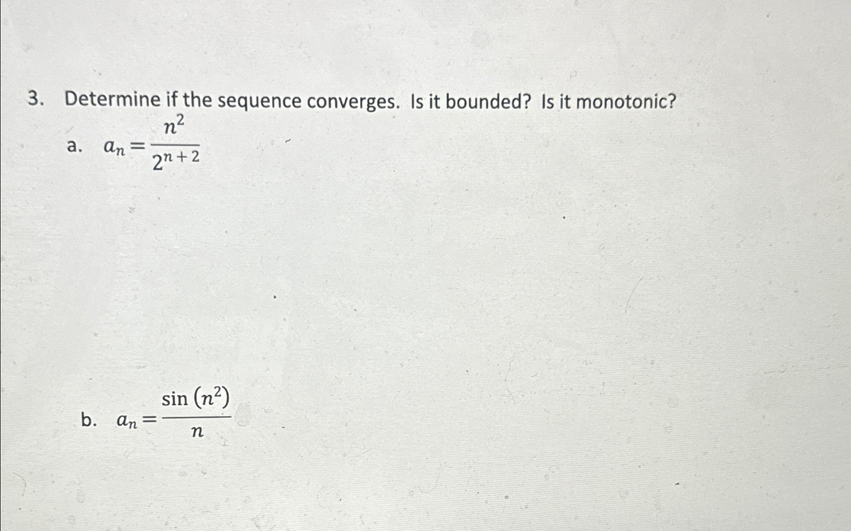 Solved Determine if the sequence converges. Is it bounded? | Chegg.com